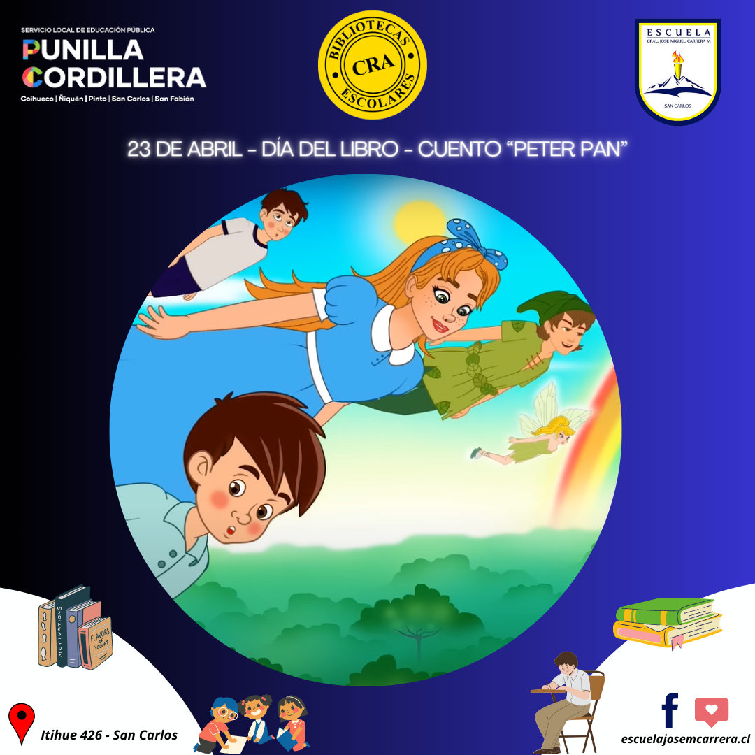 23 DE ABRIL – DÍA DEL LIBRO – “Peter Pan” - Escuela Gral. José Miguel Carrera V.